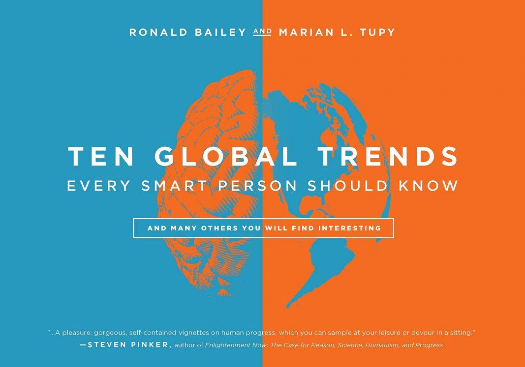 Ten Global Trends Every Smart Person Should Know: And Many Others You ...