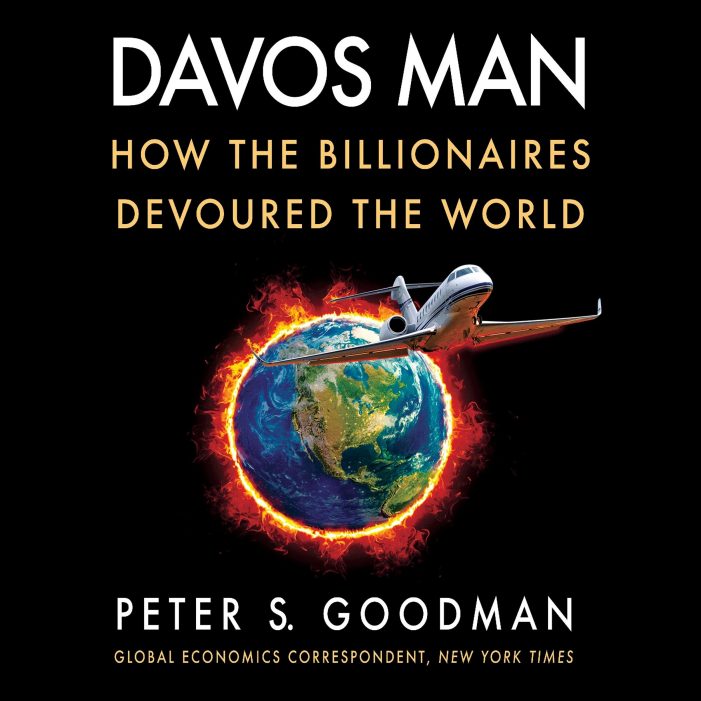 Davos Man: How the Billionaires Devoured the World – The Mirror Inspires